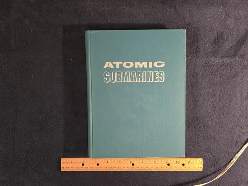 Atomic Submarines | Norman Polmar | 1963 Cold War Naval Tech – Thrifty ...